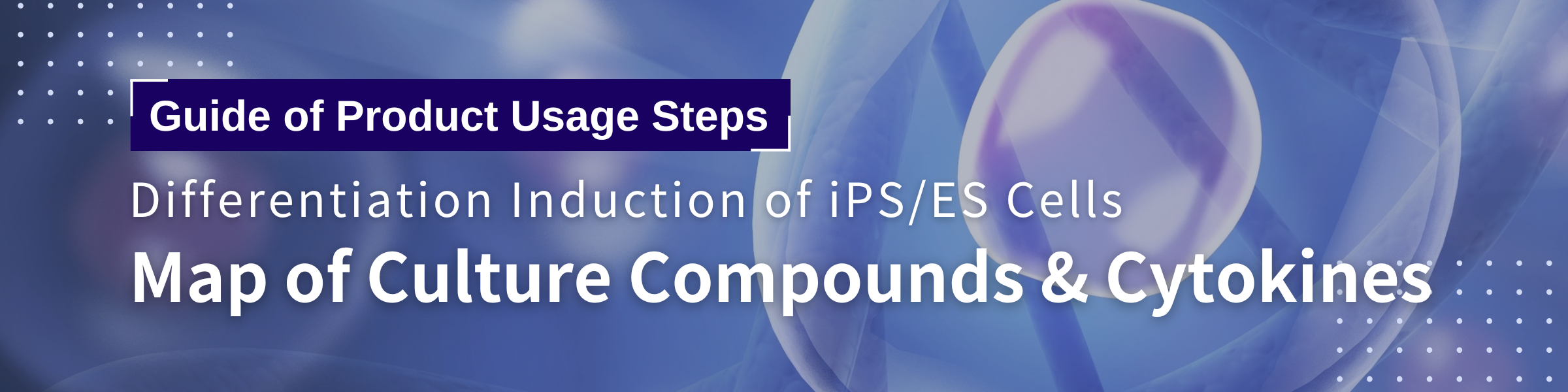 Map_Culture CompoundsCytokines _Banner01.png